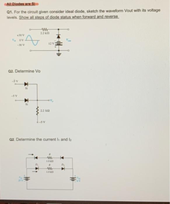 Solved Q1. For the circuit given consider ideal diode, | Chegg.com