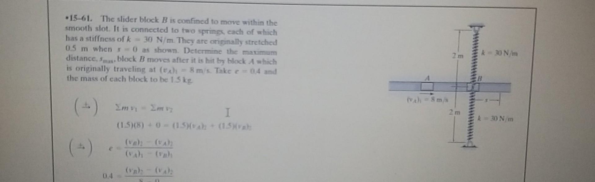 Solved - 15-61. The slider block B is confined to move | Chegg.com