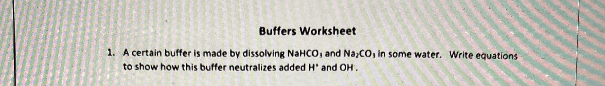 High Quality SOLUTION Buffers WorksheetA certain buffer is made by | Chegg.com