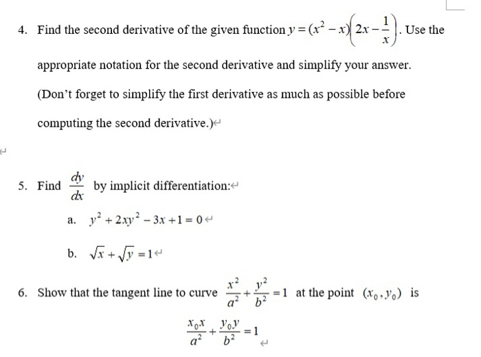 Solved 4. Find the second derivative of the given function y | Chegg.com