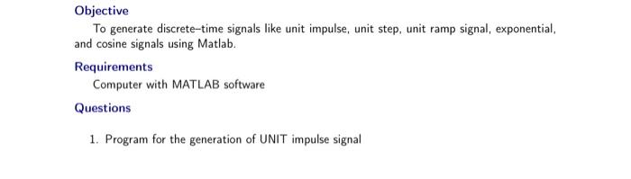 Solved Objective To generate discrete-time signals like unit | Chegg.com