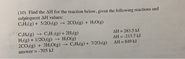 Solved (10) Find the AH for the reaction below, given the | Chegg.com