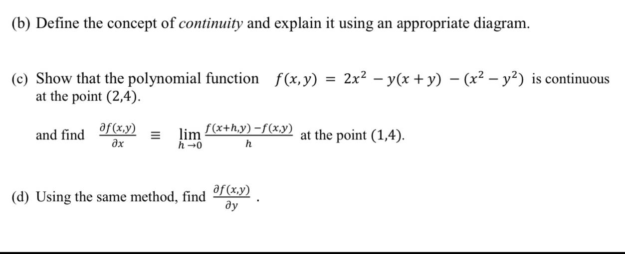 Solved (b) ﻿Define the concept of continuity and explain it | Chegg.com