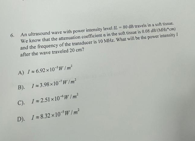 Solved An ultrasound wave with power intensity level IL=80dB | Chegg.com