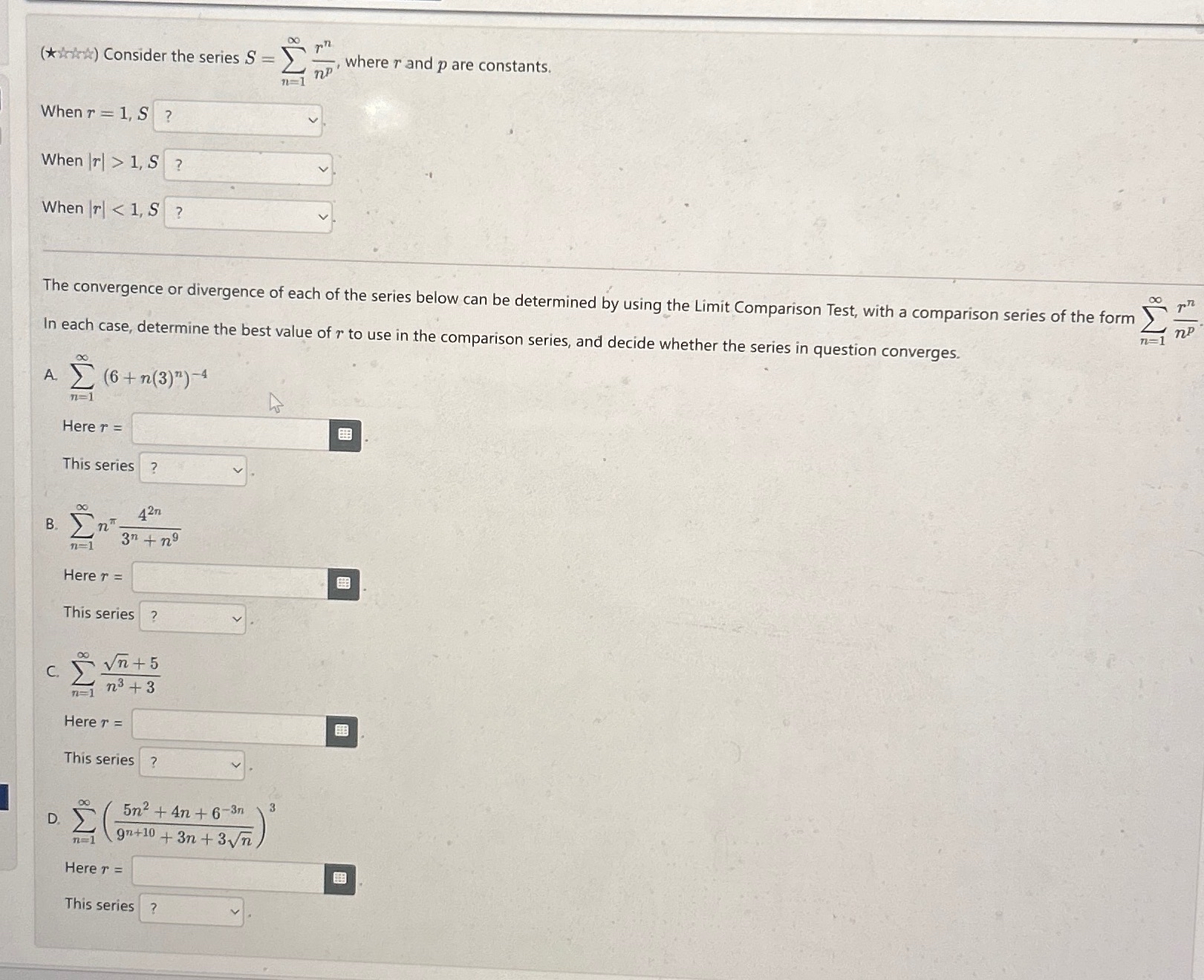 Solved (***ink) ﻿Consider the series S=∑n=1∞rnnp, ﻿where r | Chegg.com