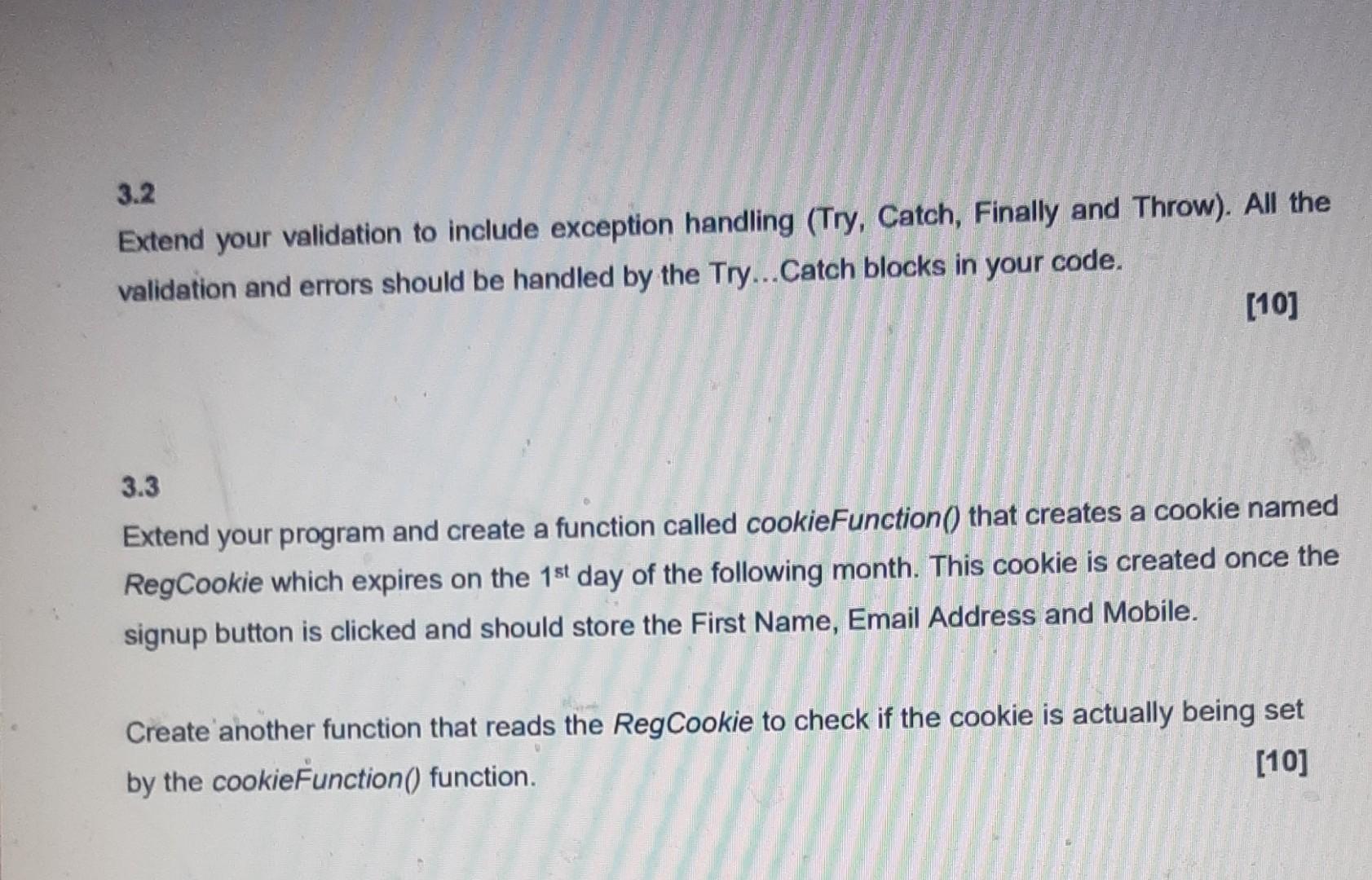 Solved 3.2 Extend your validation to include exception | Chegg.com
