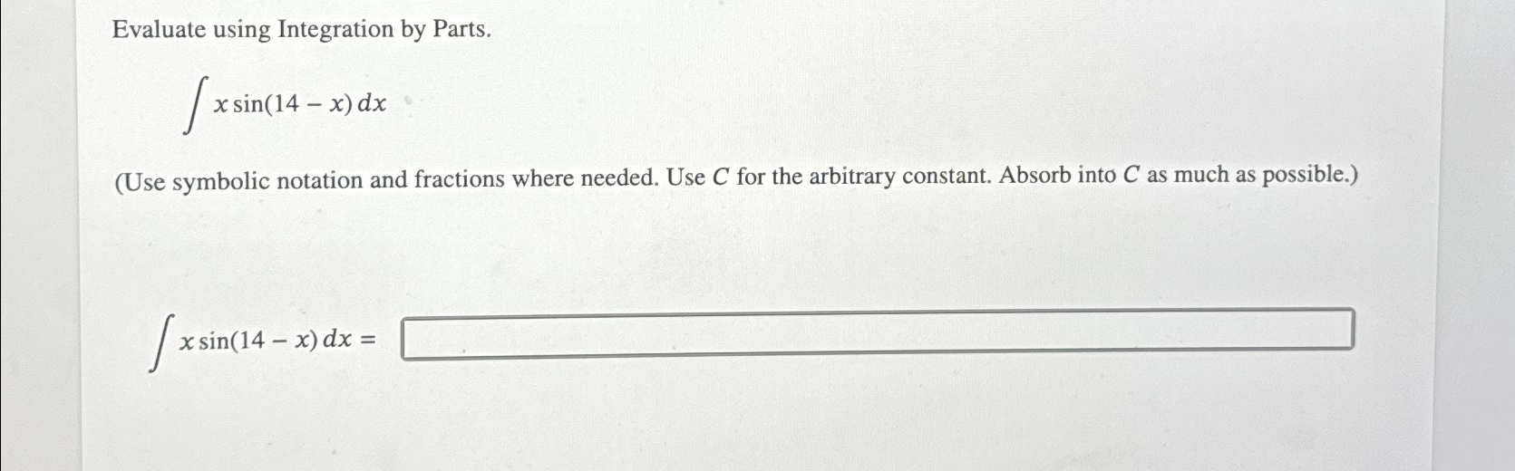 Solved Evaluate using Integration by | Chegg.com