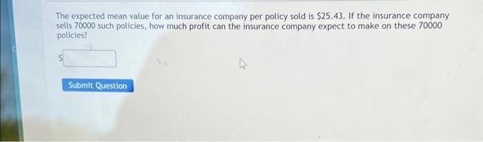 Solved The expected mean value for an insurance company per | Chegg.com