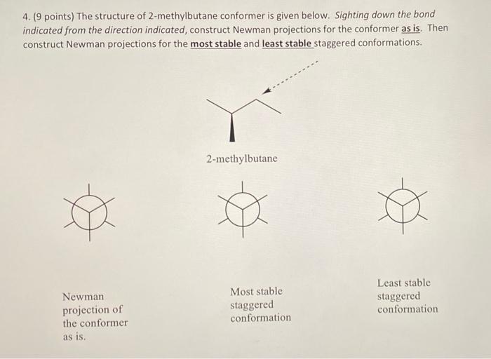 Solved 4. (9 points) The structure of 2-methylbutane | Chegg.com