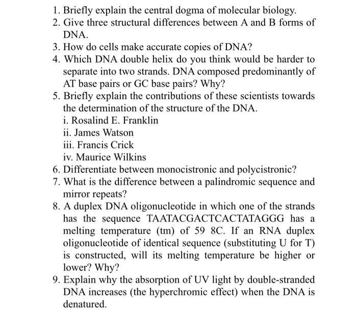 Solved 1. Briefly explain the central dogma of molecular | Chegg.com