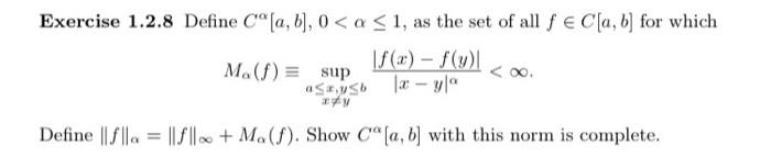 Solved Exercise 1.2.8 Define Cα[a,b],0