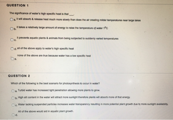 Solved QUESTION 1 The significance of water's high specific | Chegg.com