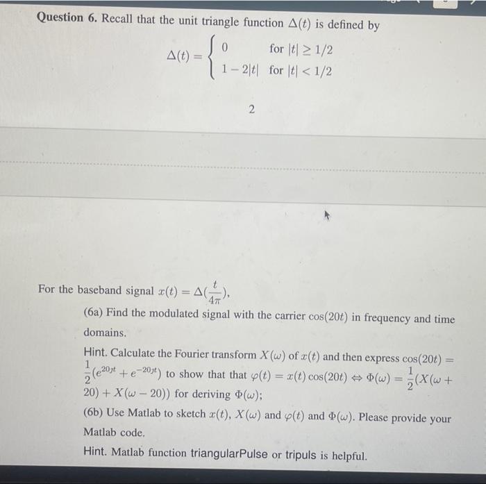 Solved Question 6. Recall that the unit triangle function | Chegg.com