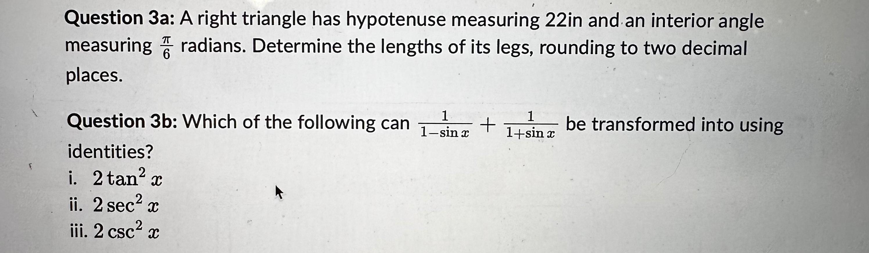 Solved Question 3a: A right triangle has hypotenuse | Chegg.com
