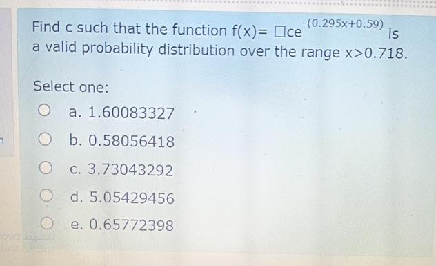 Solved Find c ﻿such that the function f(x)= ce-(0.295x+0.59) | Chegg.com