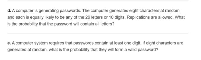 Solved d. A computer is generating passwords. The computer | Chegg.com