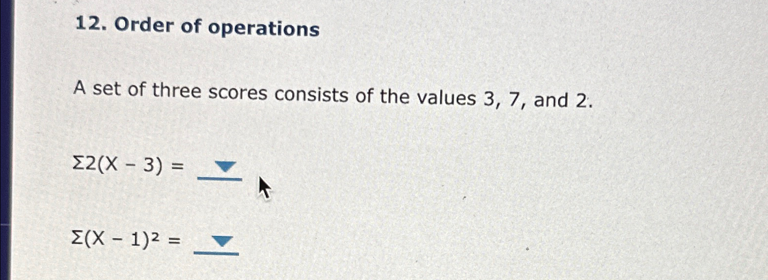Solved Order of operationsA set of three scores consists of | Chegg.com