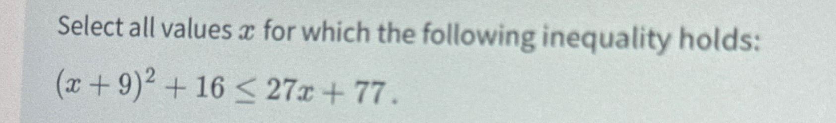 Solved Select all values x ﻿for which the following | Chegg.com