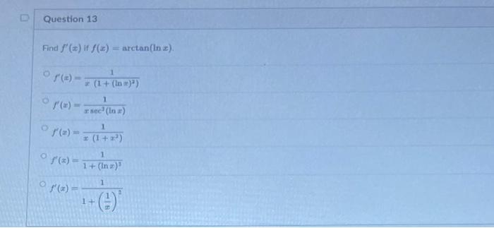 Solved nd f′(x) if f(x)=arctan(lnx). | Chegg.com