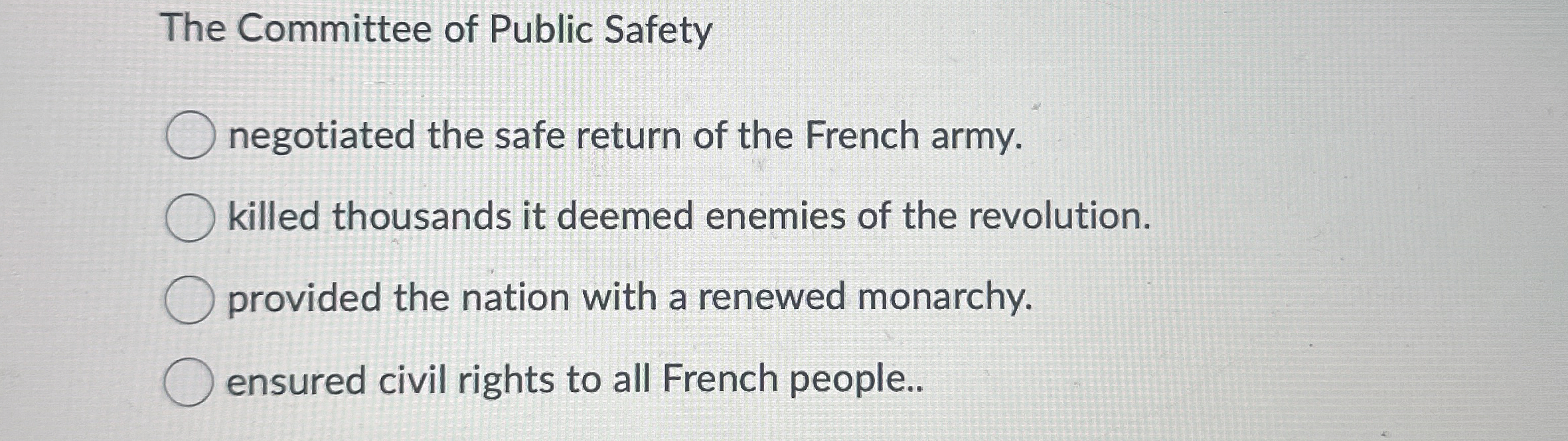 Solved The Committee of Public Safetynegotiated the safe | Chegg.com