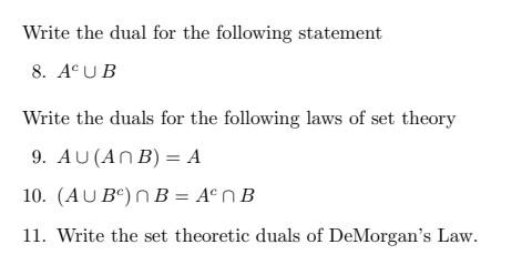 Solved Write the dual for the following statement 8. Ac∪B | Chegg.com