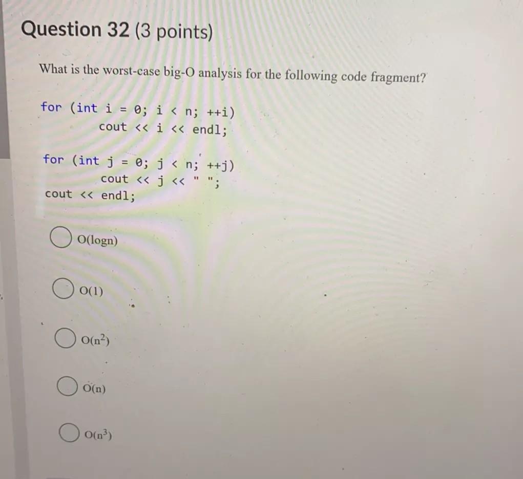 Solved Question 33 3 Points What Is The Worst case Big O Chegg