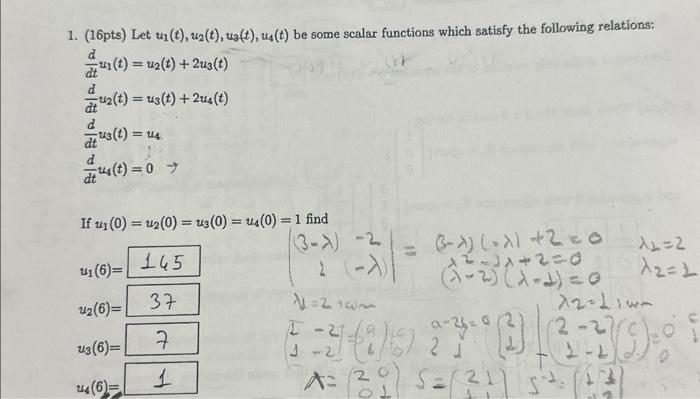 Solved 1. (16pts) Let u1(t),u2(t),u3(t),u4(t) be some scalar | Chegg.com