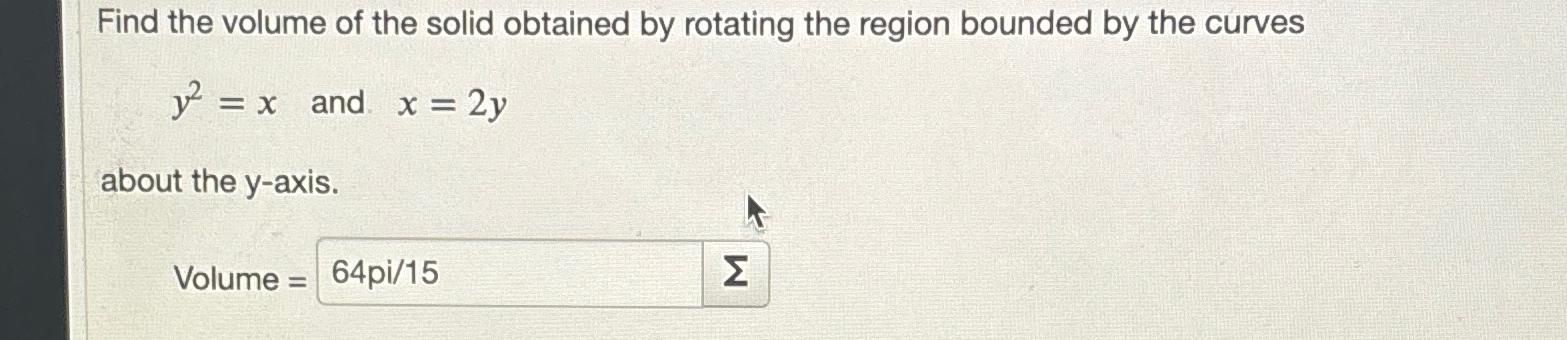 Solved Find the volume of the solid obtained by rotating the | Chegg.com
