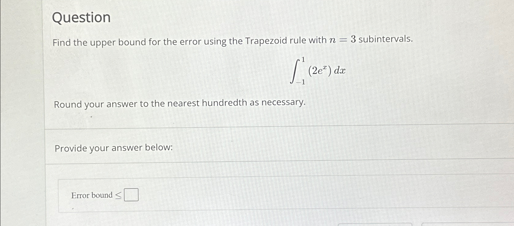 Solved QuestionFind the upper bound for the error using the | Chegg.com