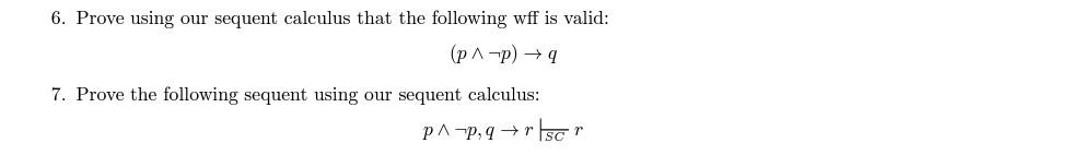 Solved 6. Prove using our sequent calculus that the | Chegg.com