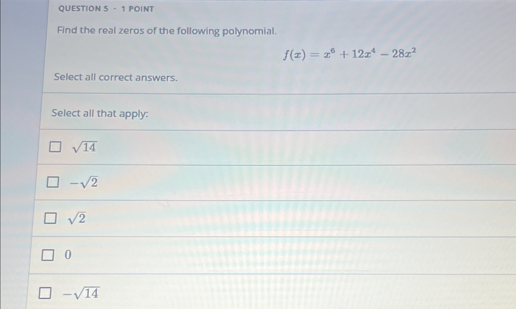 Solved QUESTION 5 - 1 ﻿POINTFind the real zeros of the | Chegg.com