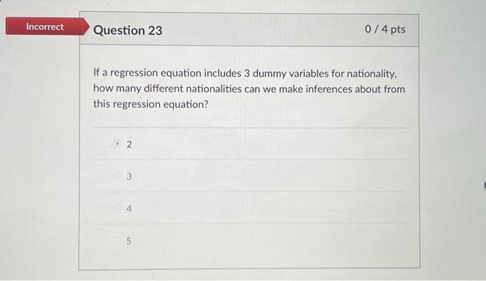 Solved If a regression equation includes 3 dummy variables | Chegg.com