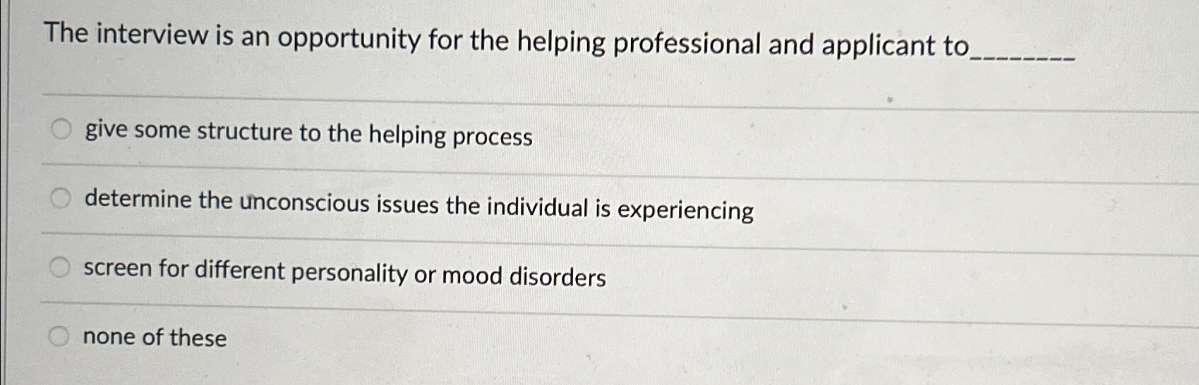 Solved The interview is an opportunity for the helping | Chegg.com