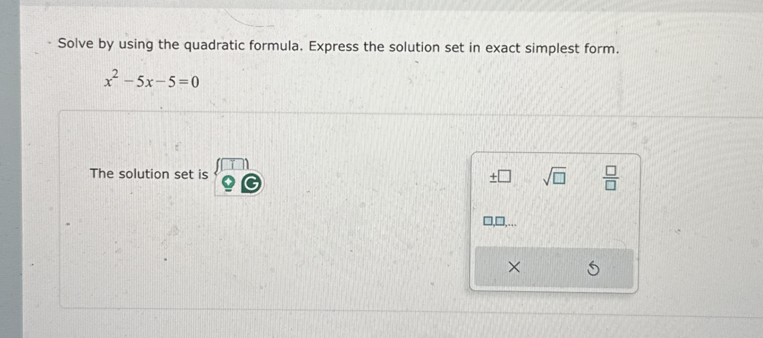 Solve by using the quadratic formula. Express the | Chegg.com