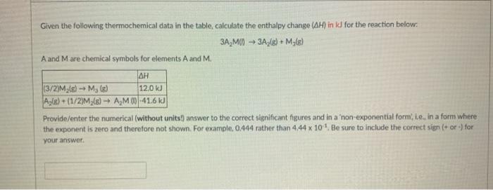 Solved Given the following thermochemical data in the table, | Chegg.com