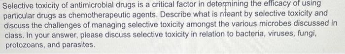 Solved Selective toxicity of antimicrobial drugs is a | Chegg.com