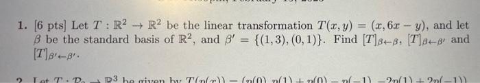 Solved 1. [6 pts] Let T:R2→R2 be the linear transformation | Chegg.com | Chegg.com