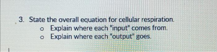 Solved 3. State the overall equation for cellular | Chegg.com