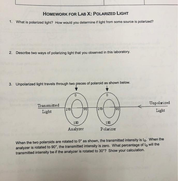 Solved HOMEWORK FOR LAB X: POLARIZED LIGHT 1. What is | Chegg.com