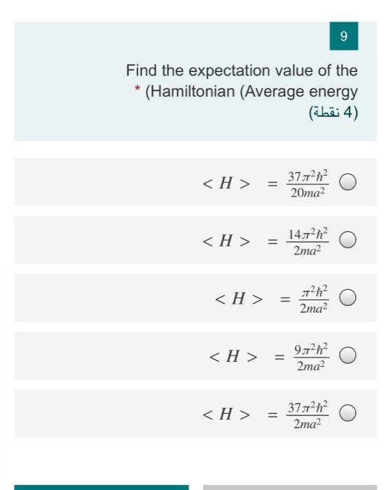 Solved 9 Find the expectation value of the (Hamiltonian | Chegg.com