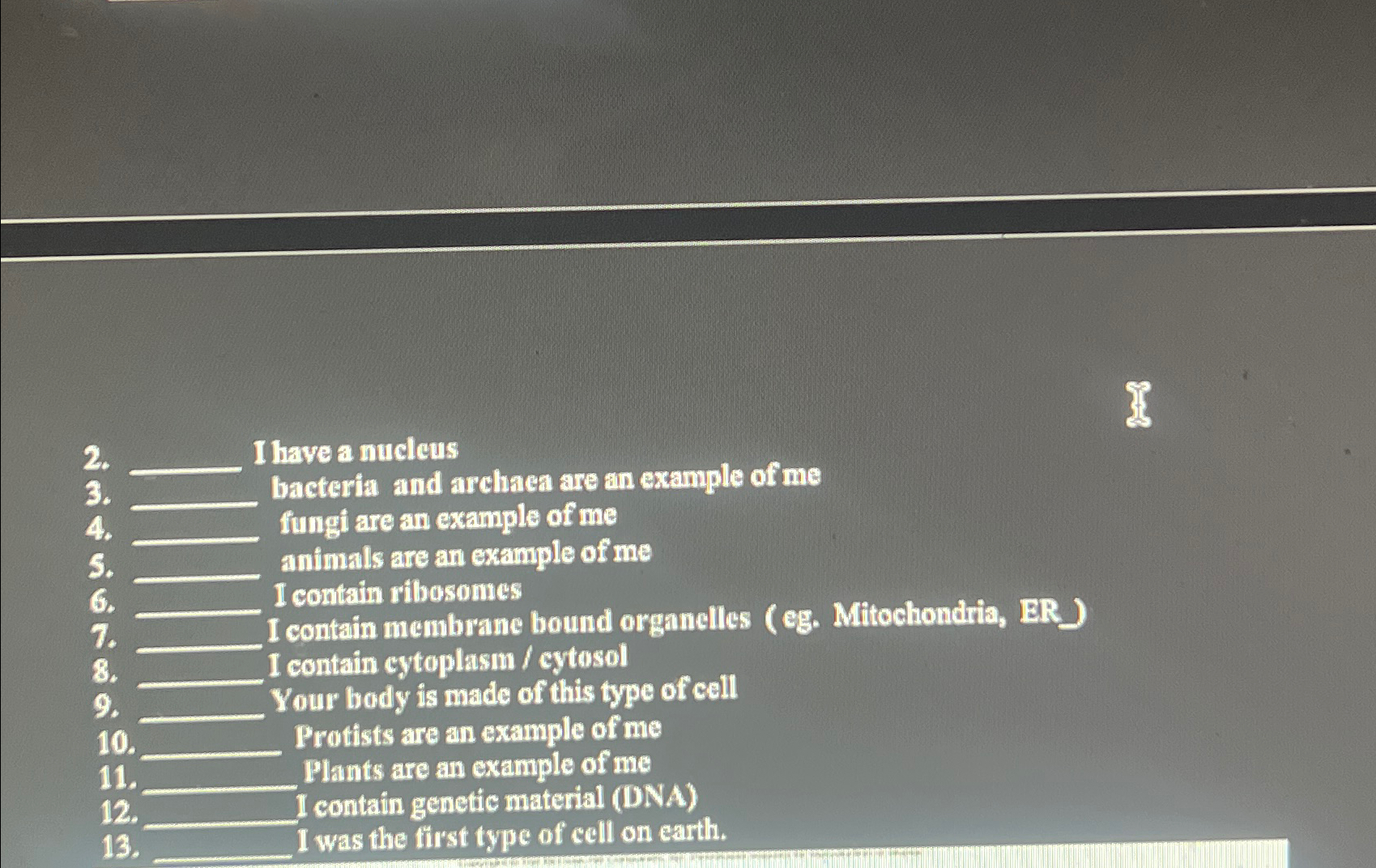 Solved I have a nucleusbacteria and archaca are an example | Chegg.com