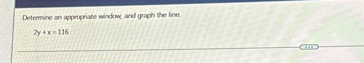 Solved Determine an appropriate window, and graph the | Chegg.com