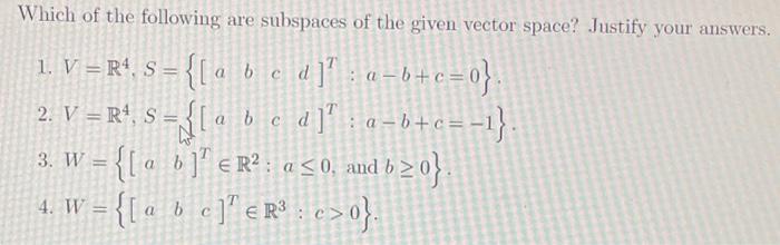 Solved Which of the following are subspaces of the given | Chegg.com