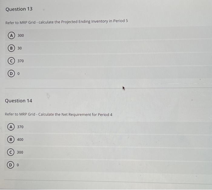 Solved Question 13 Refer to MRP Grid - calculate the | Chegg.com