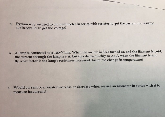 Solved 4. Explain why we need to put multimeter in series | Chegg.com