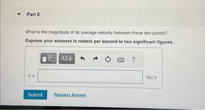 Solved What is the magnitude of its average velocity between | Chegg.com