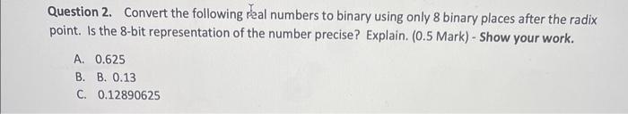 Solved Question 2. Convert the following pal numbers to | Chegg.com