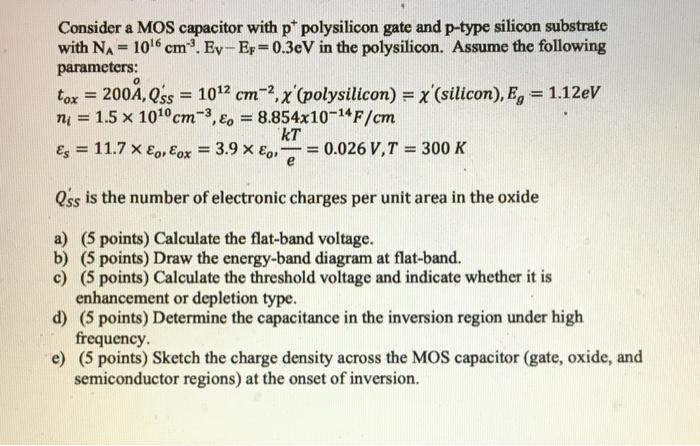 Solved Consider a MOS capacitor with pt polysilicon gate and | Chegg.com