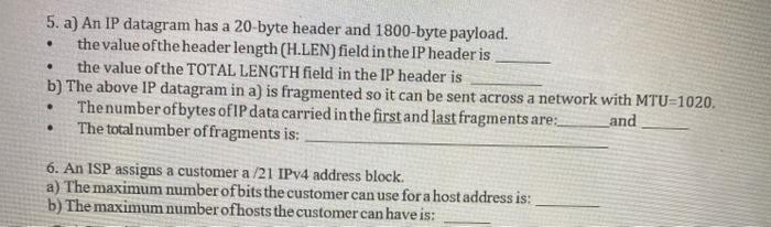 Solved . 5. a) An IP datagram has a 20 byte header and | Chegg.com