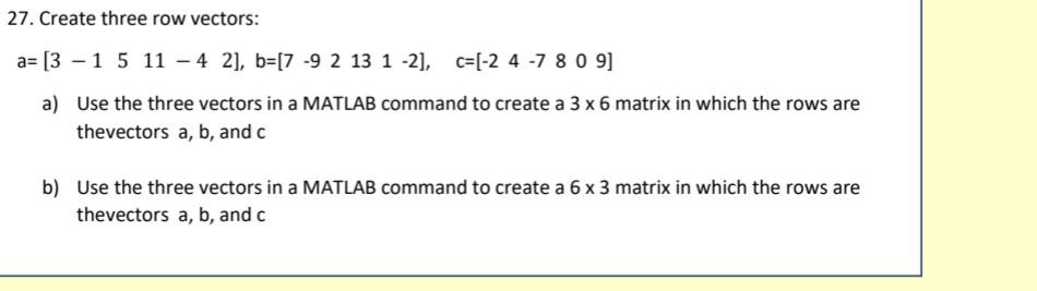 Solved 27. Create three row vectors: | Chegg.com